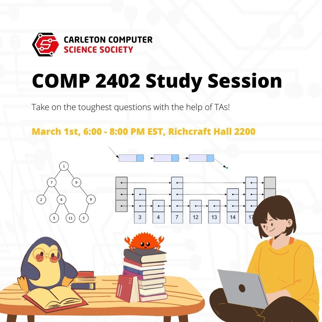 Carleton Computer Science Society | COMP 2402 Study Session