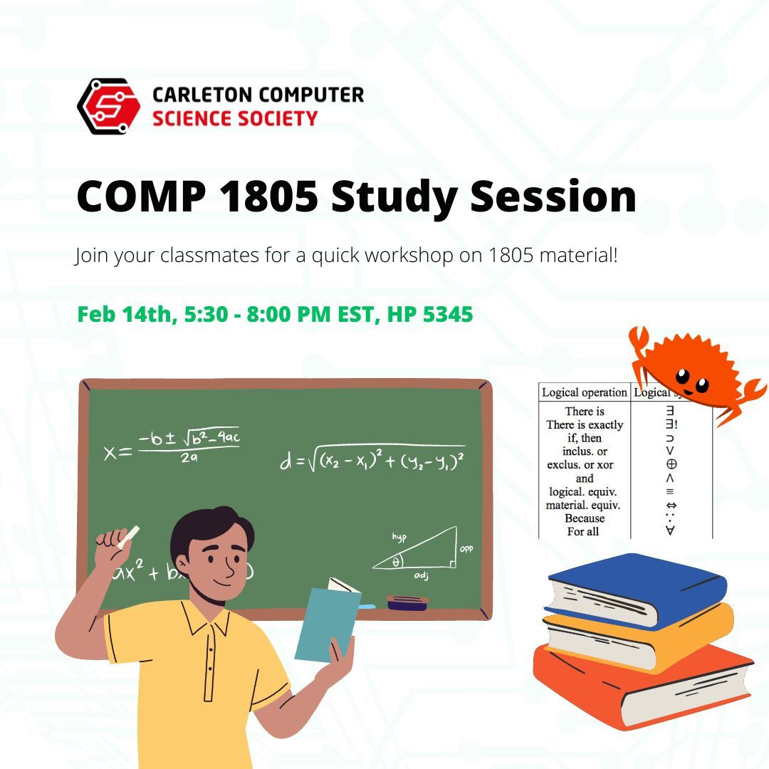 Carleton Computer Science Society | COMP 1805 Study Session
