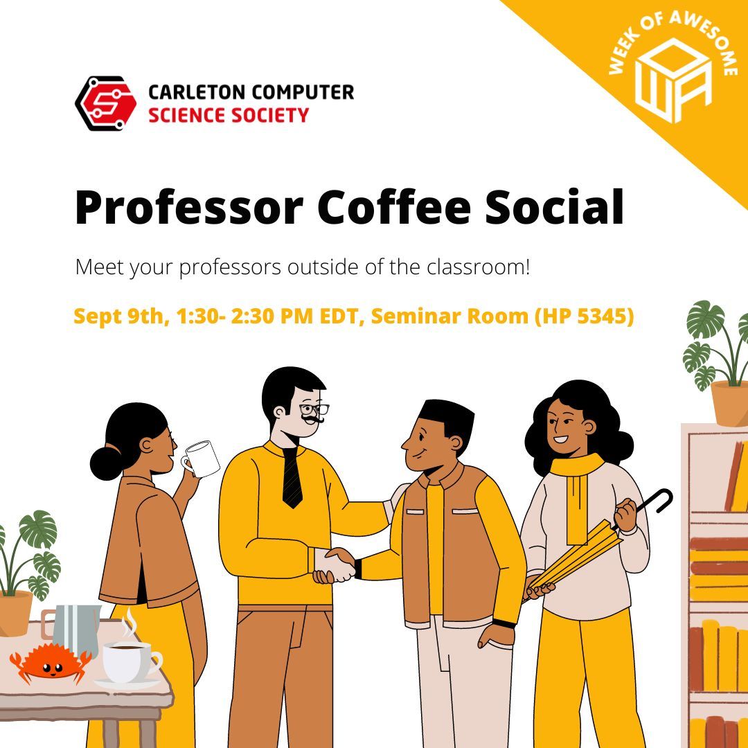 Carleton Computer Science Society | Professor Coffee Social