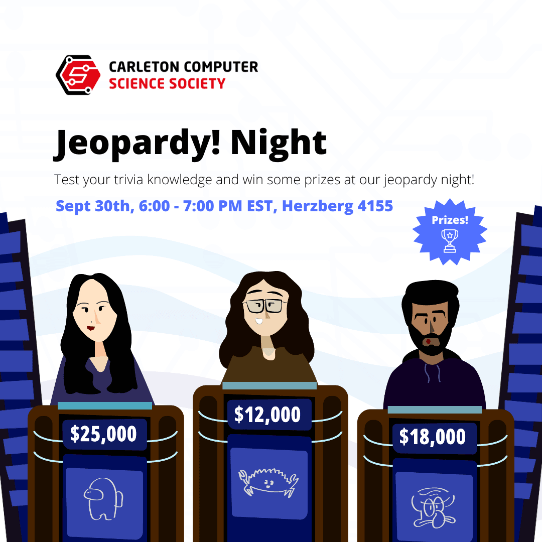 Carleton Computer Science Society | Jeopardy! Night