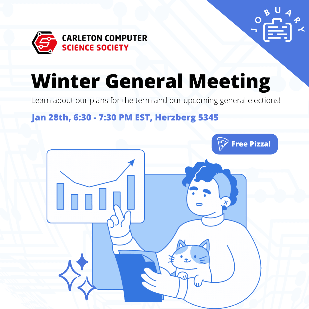 Carleton Computer Science Society | Winter General Meeting
